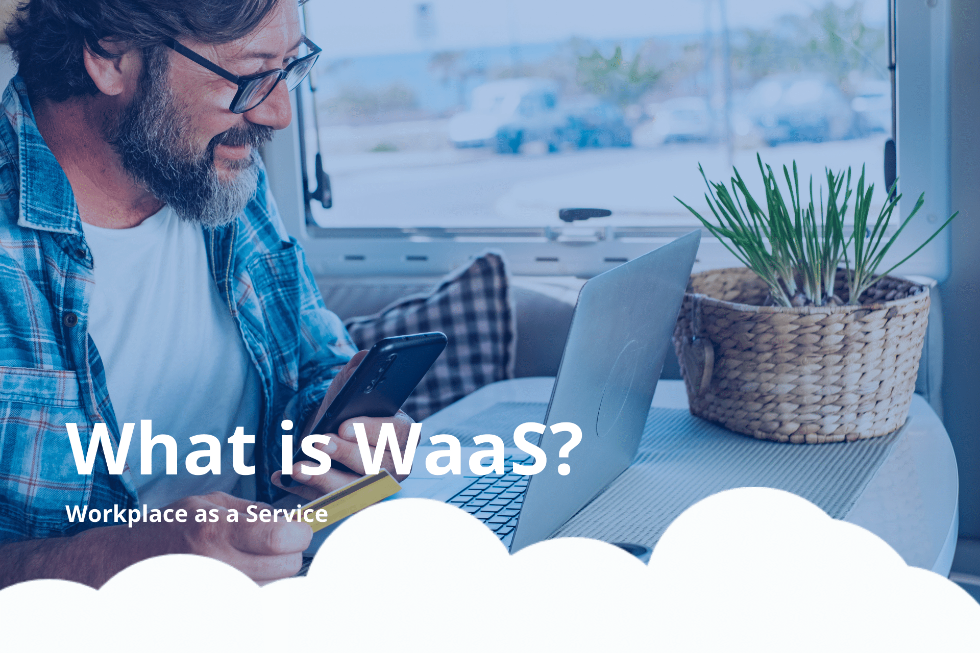 What is Workplace as a Service (WaaS)? - DHInnovations